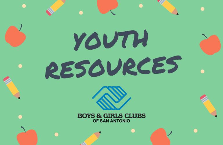 Youth Resources | Boys and Girls Club San Antonio